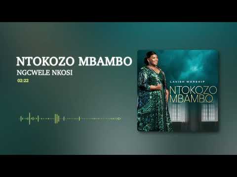 Ngcwele Nkosi (Holy is the Lord) Lyrics by Ntokozo Mbambo | African ...