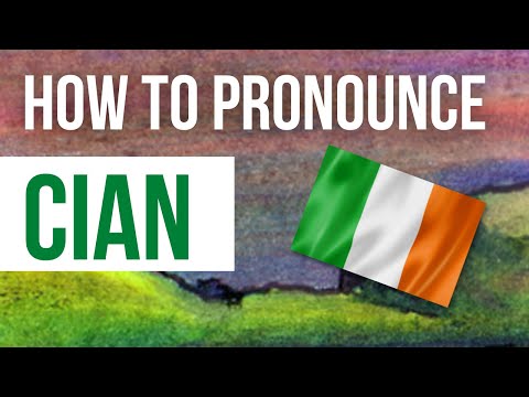How to Pronounce Cian - Listen to the Irish pronunciation and meaning of Irish boys name Cian