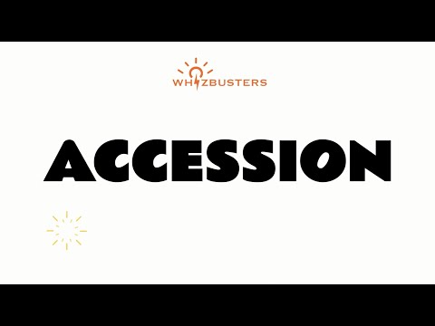 ACCESSION (noun) Meaning with Examples in Sentences | GRE GMAT LSAT SAT