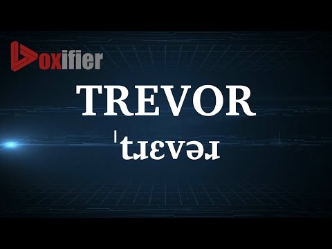 English Pronunciation of Trevor - Voxifier.com