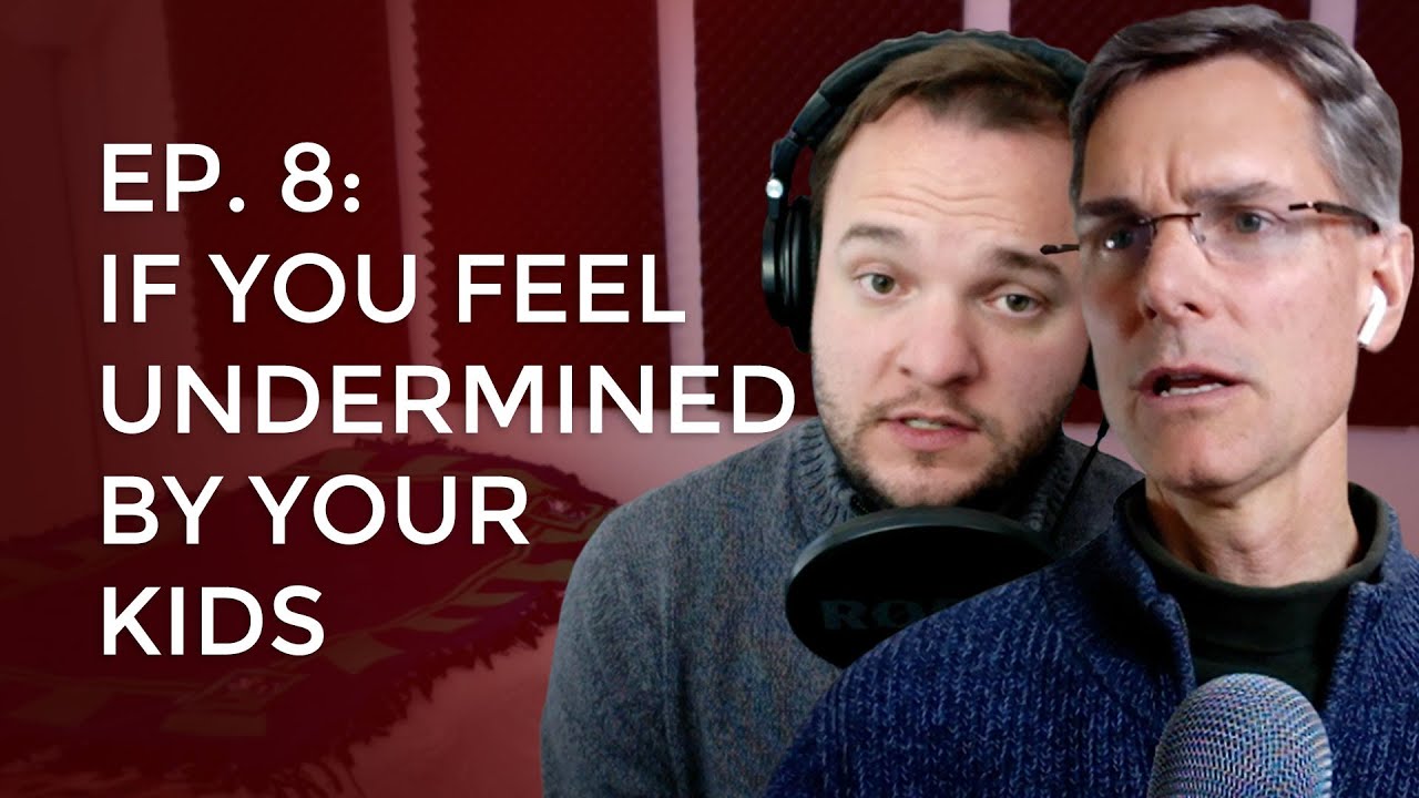 Ep. 8: If You Feel Undermined By Your Kids | Strong Catholic Dad
