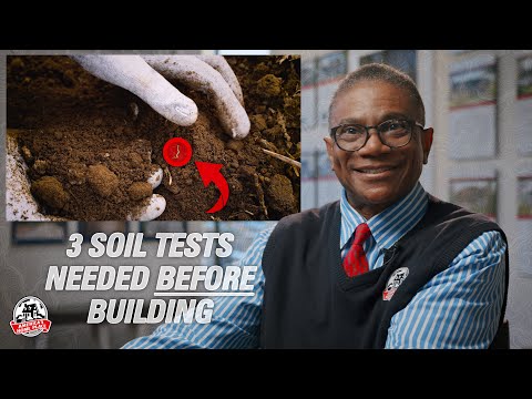 3 Soil Tests Needed BEFORE Building on Land