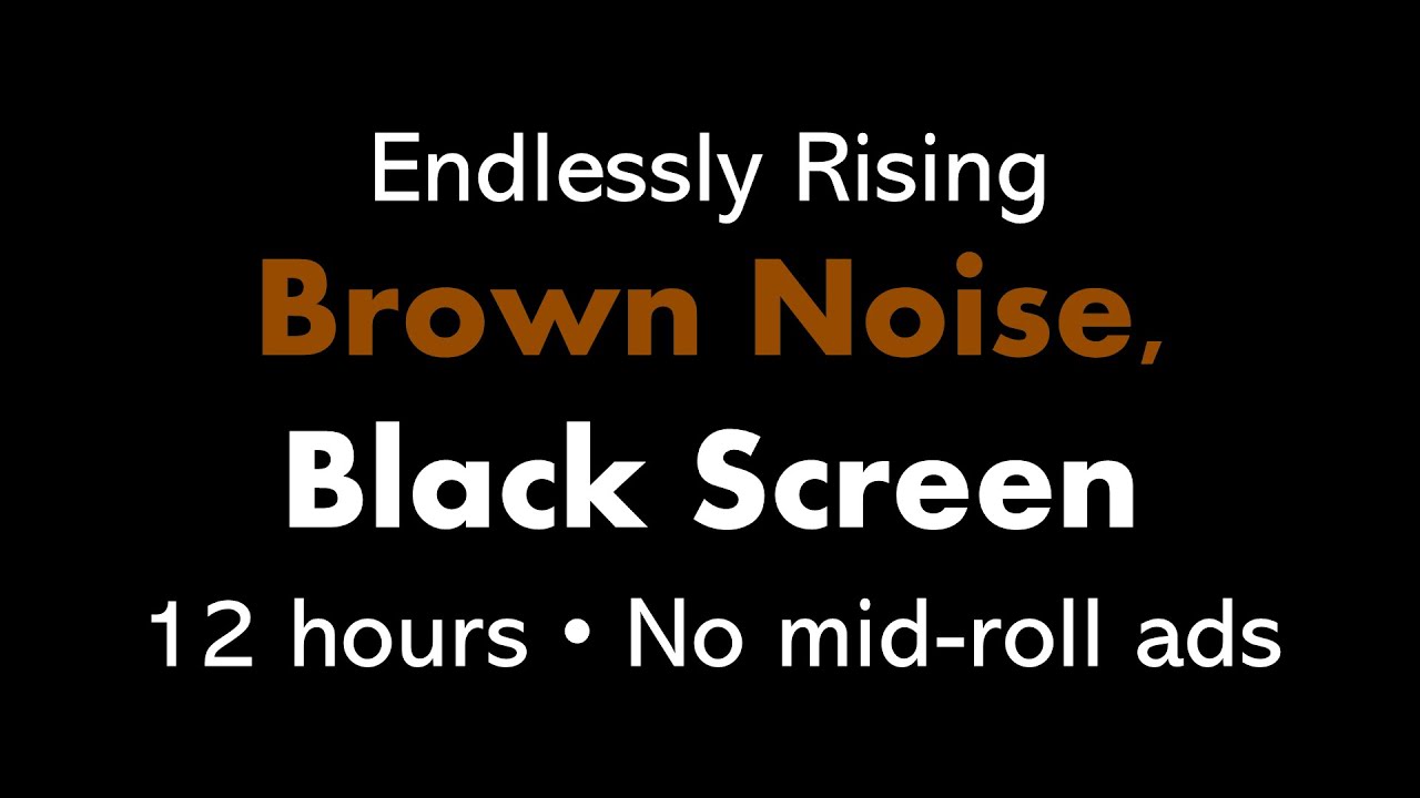 Endlessly Rising Brown Noise, Black Screen ↗️🟤⬛ • 12 hours • No mid-roll ads (Shepard Tone)