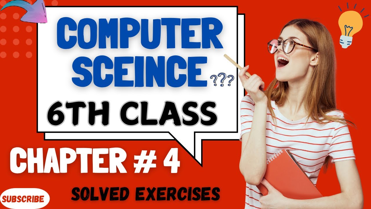 Computer Science 6 Chapter 4 Solved Exercise  -Algorithmic Thinking Complete Exercise