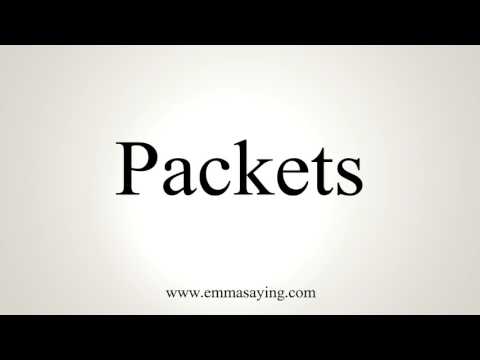 How To Pronounce Packets