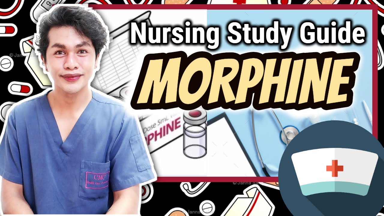 Nursing Mnemonics and Tips: MORPHINE SIDE EFFECTS | NURSING DRUG STUDY  | NEIL GALVE