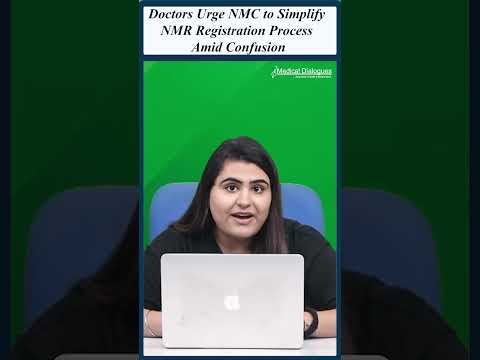 Doctors Urge NMC to Simplify NMR Registration Process Amid Confusion #nmc #nmr #doctors #mbbs