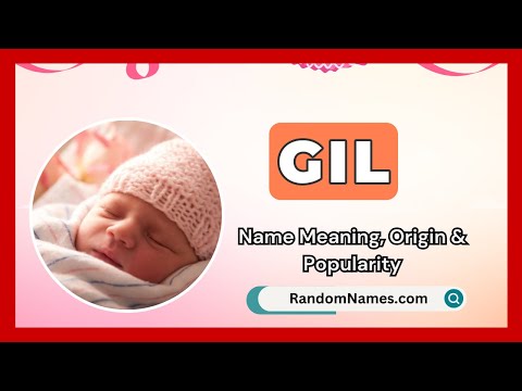 Gil - Baby Girl Name Meaning, Origin & Popularity - RandomNames.com