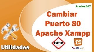 ¿Cómo cambiar el puerto del servidor apache de XAMPP?