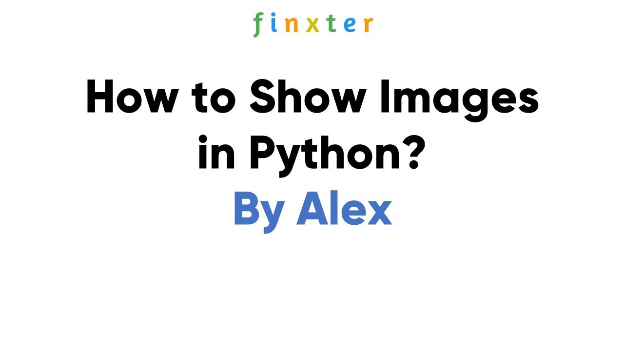 How to Show Images in Python?