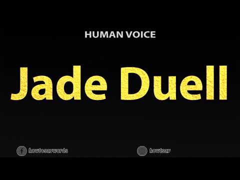 How To Pronounce Jade Duell