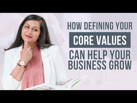 How Defining Your Core Values Can Help Your Business Grow Seamlessly