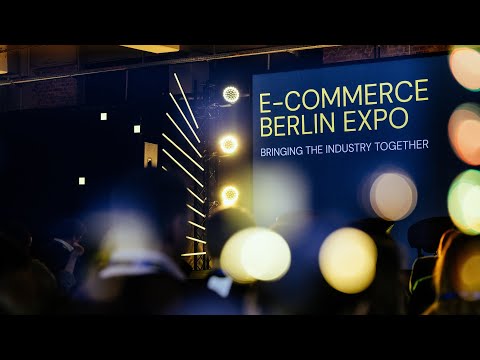 E-commerce Berlin Expo 2025 | Official Aftermovie