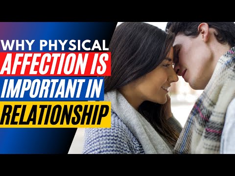 Why Physical Affection Is Important In Relationship