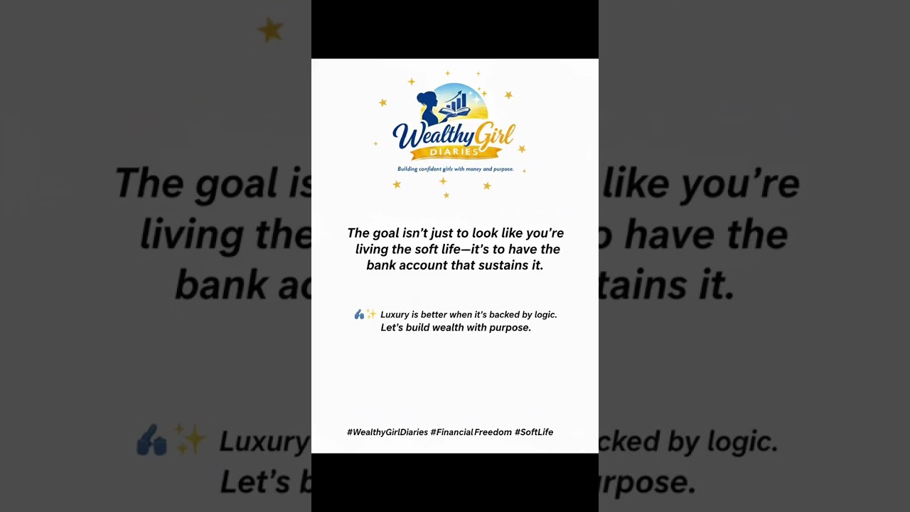 #WealthyGirlDiaries #FinancialFreedom #softlife