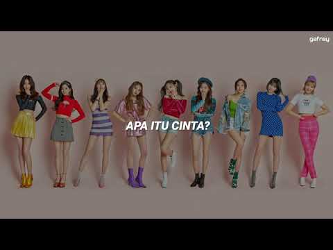 TWICE - What Is Love? (트와이스 - What Is Love?) | [Lirik Terjemahan Indonesia]