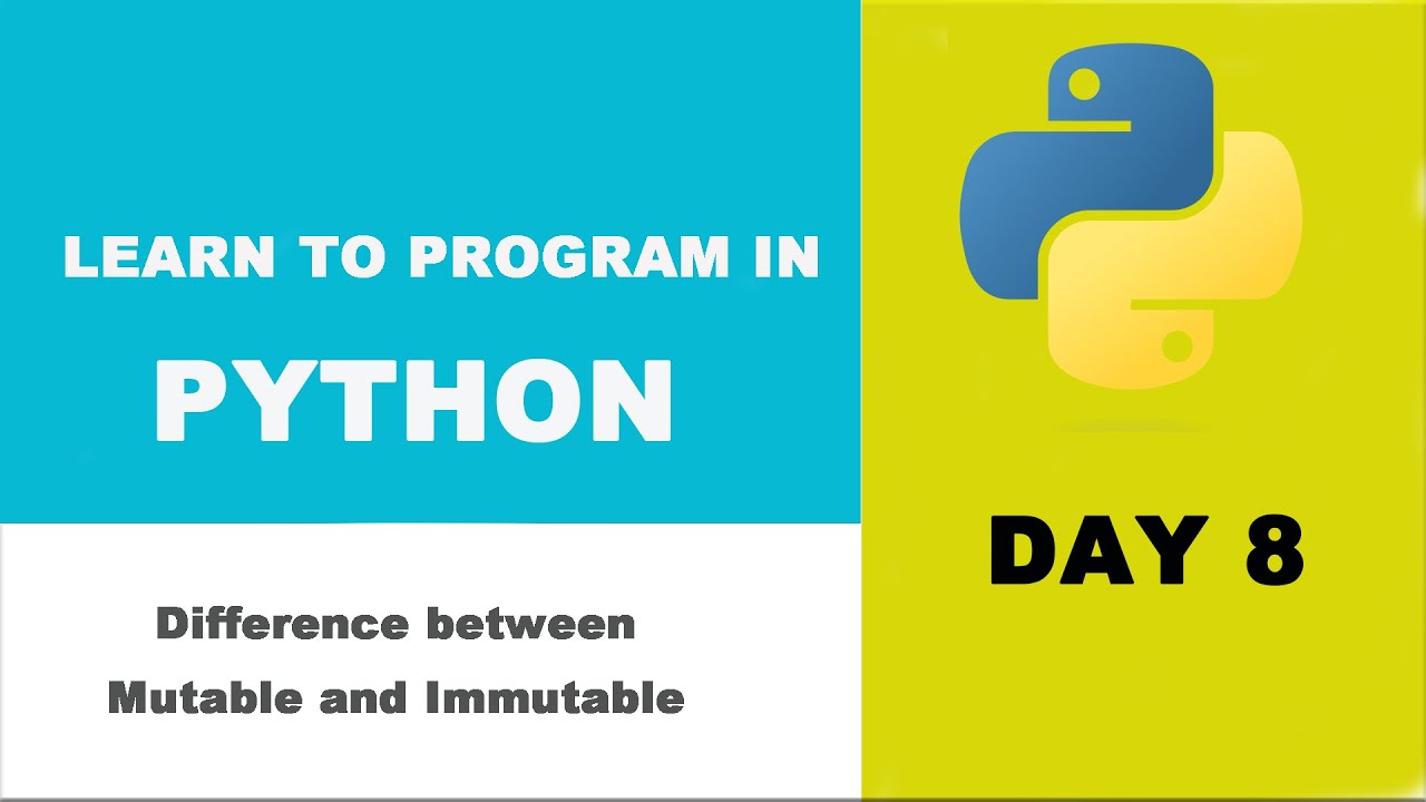 Day 8 - Mutable and Immutable