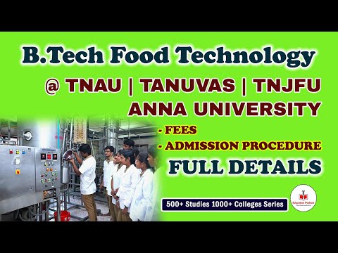 Food Technology | B.Tech. Food Tech - Education Podcast