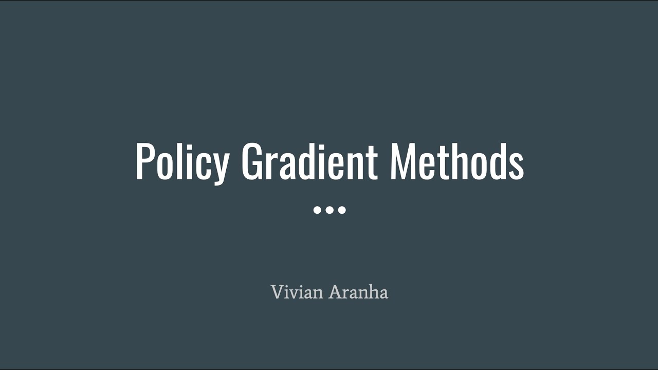 Part 21: Policy Gradient Methods Implementation in Python