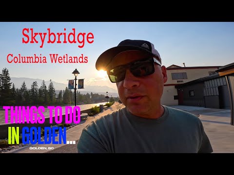 Golden, BC (VACATION) + Things TO DO