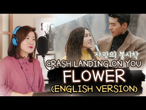 [ENGLISH] FLOWER-YOON MI RAE 윤미래 (CRASH LANDING ON YOU 사랑의 불시착OST) Cover by Marianne Topacio