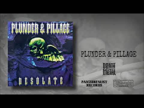 Plunder & Pillage - Desolate