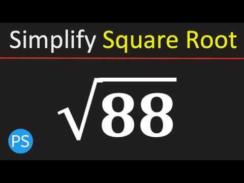 Simplify Square Root of 88 | Root 88 Simplified | Simplified Radical Form
