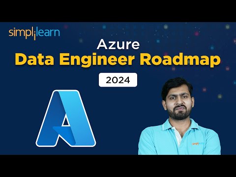Complete Roadmap To Become Azure Data Engineer In 2024 | Azure Data Engineer Roadmap | Simplilearn