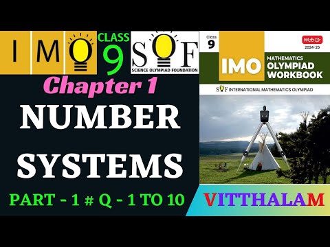 | Class 9 | IMO | SOF | Olympiad | Chapter 1 | Number Systems | Part 1 | Q 1 to 10 | MTG | 2024 - 25