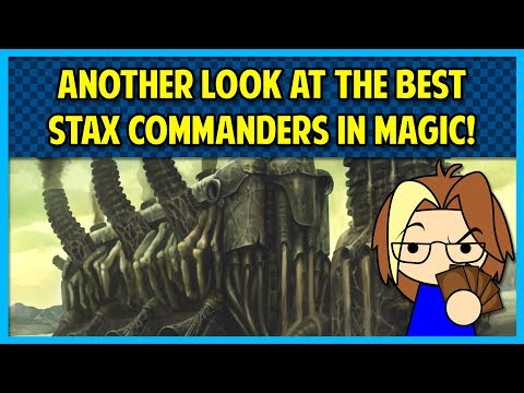 Another Look at the Best Stax Commanders in Magic!