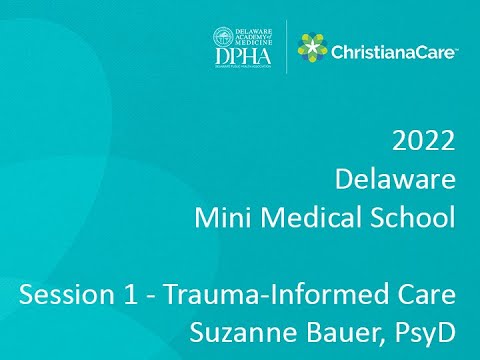 ChristianaCare Mini Medical School: Trauma-Informed Care