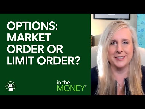 When Trading Options Is It Better To Use A Market Order Or A Limit Order? | Fidelity Investments