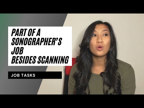 Part of a Sonographer's Job Besides Scanning: Job Tasks