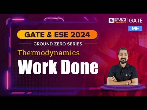 GATE 2024 | Work Done in Engineering Thermodynamics | GATE/ ESE 2024 Mechanical Engineering (ME)Exam