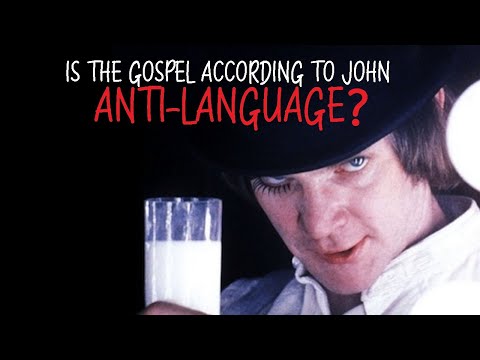 Gospel of John is Anti-language
