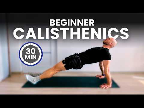 Full Body Calisthenics for Beginners | 30 Minute Workout at Home