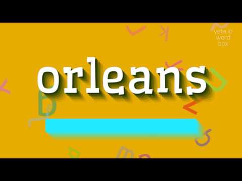 ORLEANS - HOW TO PRONOUNCE ORLEANS? #orleans
