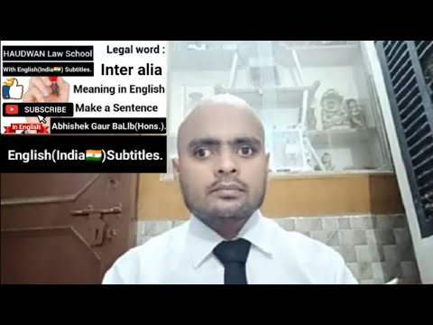 Interalia meaning in english || Legal Word : Meaning,Sentence || Legal English || Abhishek Gaur