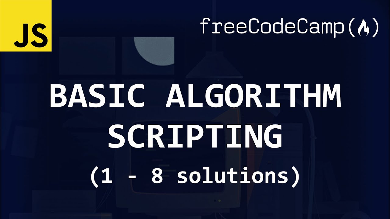 freeCodeCamp solutions - Basic Algorithm Scripting (1 - 8)