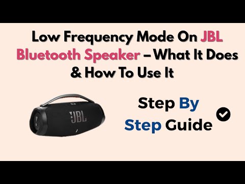 Low Frequency Mode On JBL Bluetooth Speaker – What It Does & How To Use It