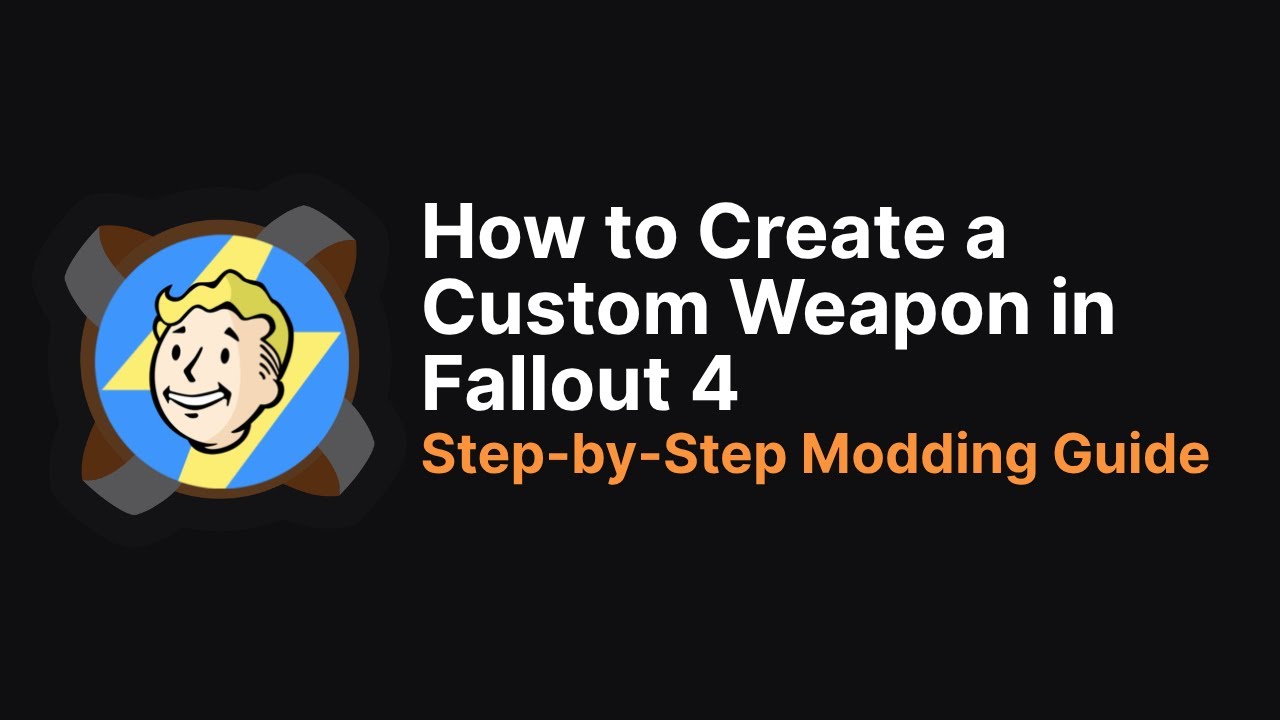 How to Make a Custom Weapon in Fallout 4 | Beginner Creation Kit Tutorial
