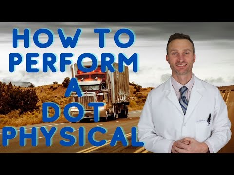 How to perform a basic DOT physical (for CME's only)