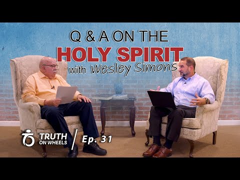 Question and Answers on The Holy Spirit | Truth on Wheels