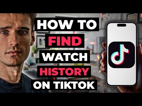 How To Find Watch History On Tiktok & Fix It If You Cant