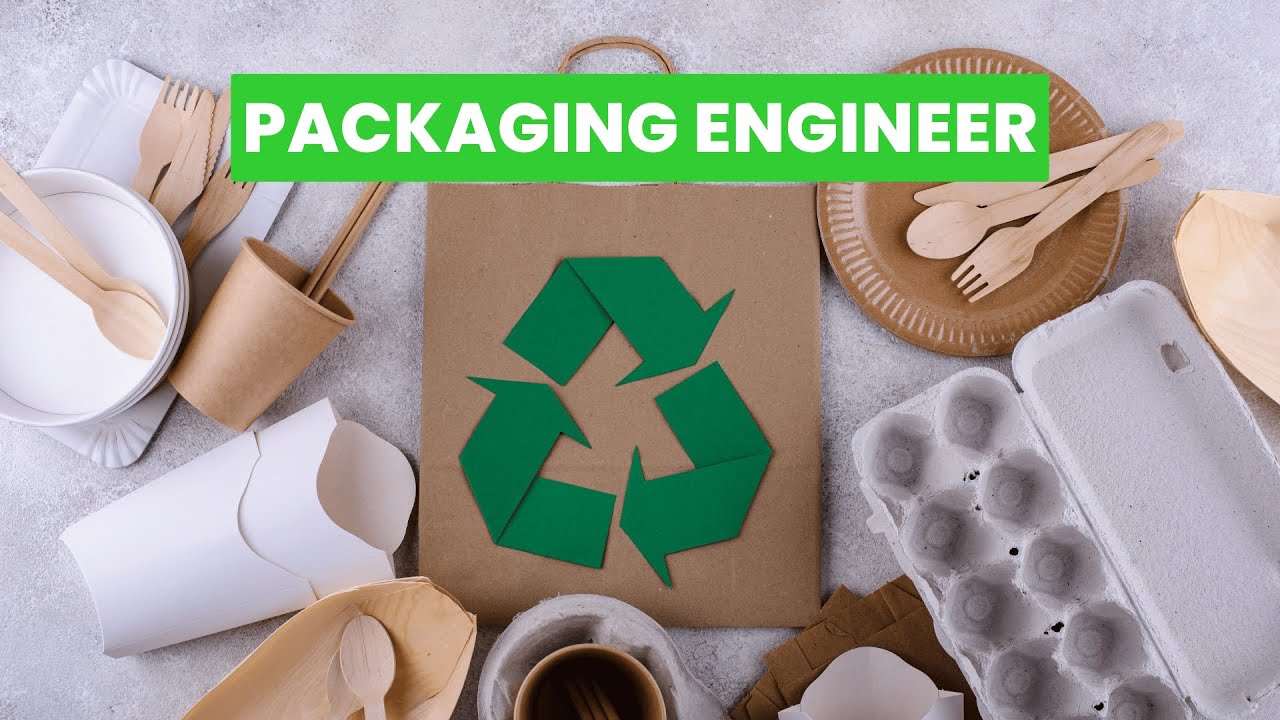 What is the role of a Packaging Engineer ? | Career Guide - Job Description - Skills