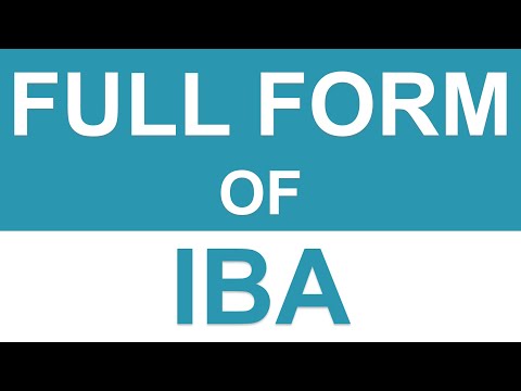 FULL FORM OF IBA || WHAT IS THE FULL FORM OF IBA ?