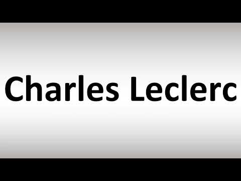 How to Pronounce Charles Leclerc