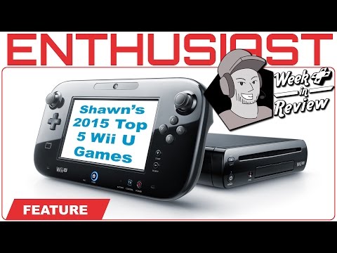 Top 5 Wii U Games of 2015 - Shawn's Picks