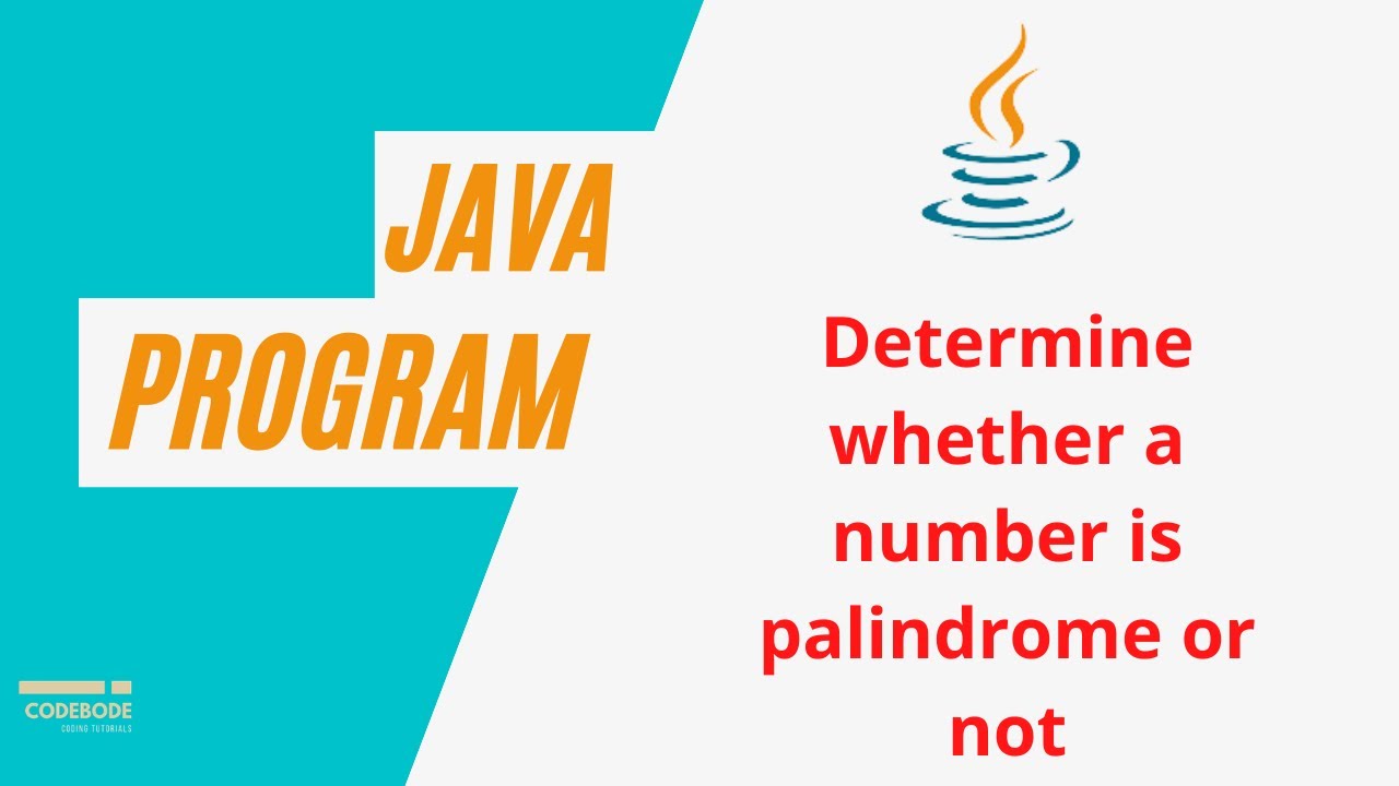 Java program to determine whether number is palindrome or not in java |java practice problems