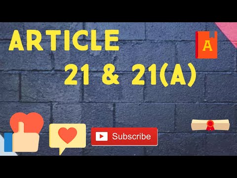 Article 21 & 21 A OF THE INDIAN CONSTITUTION || WITH IMPORTANT CASE LAWS.